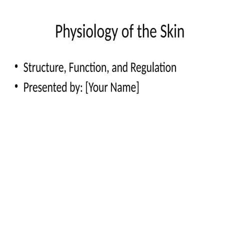 Physiology skin presentation for college | PPTX