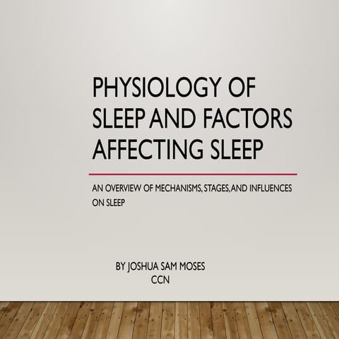 Physiology_of_Sleep_and_Factors_Affecting_Sleep (1).pptx
