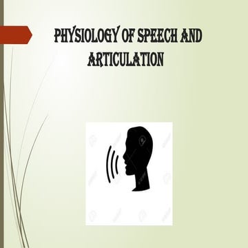 Physiology of Speech and Articulation.pptx