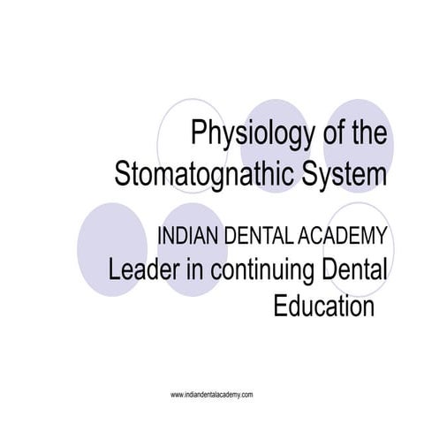 Physiology of stomatognathic system ppt | PPT