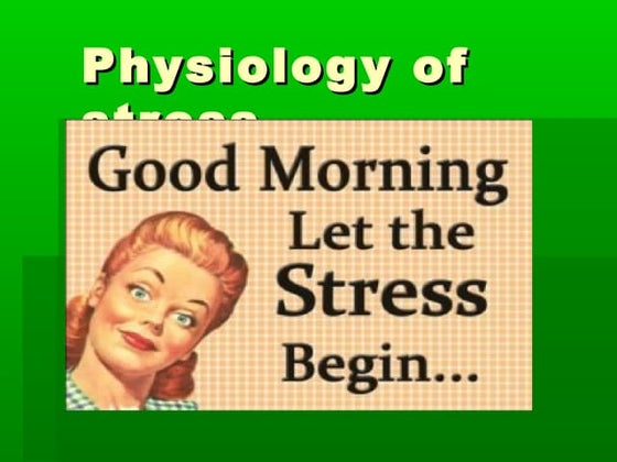Stress (Physiology) | PPTX