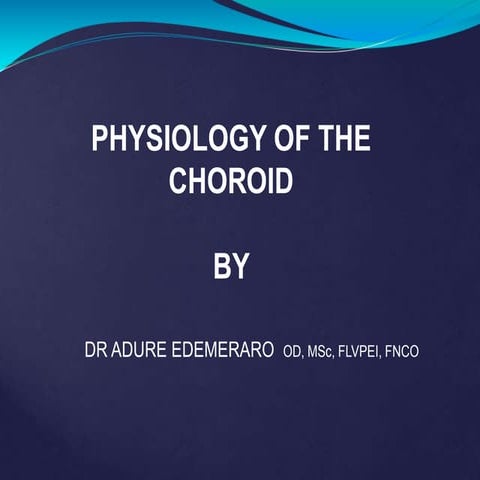 Physiology of the choroid Lectures notes (2).ppt