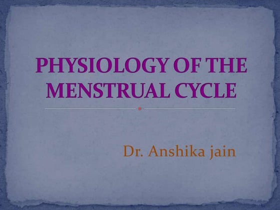 Physiology of The Menstrual Cycle | PPT