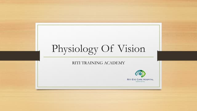 Physiology of vision | PPTX