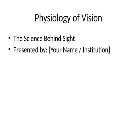 Physiology of Vision 3rd yr shalakya tantra.pptx
