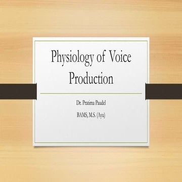 Physiology of voice production and Ayurveda.pptx