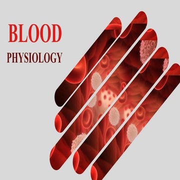 Blood Composiotion Blood Physiology | PPTX