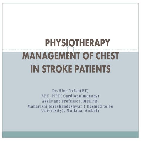 Physiotherapy management of chest in stroke patients | PPT