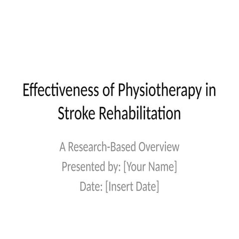 Physiotherapy_Stroke_Rehabilitation_Presentation.pptx