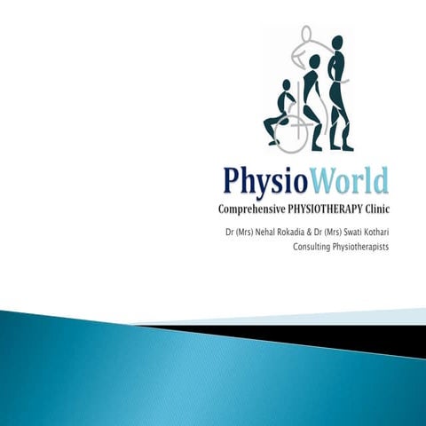 Physioworld - Comprehensive Physiotherapy Clinic Mumbai India | PPTX