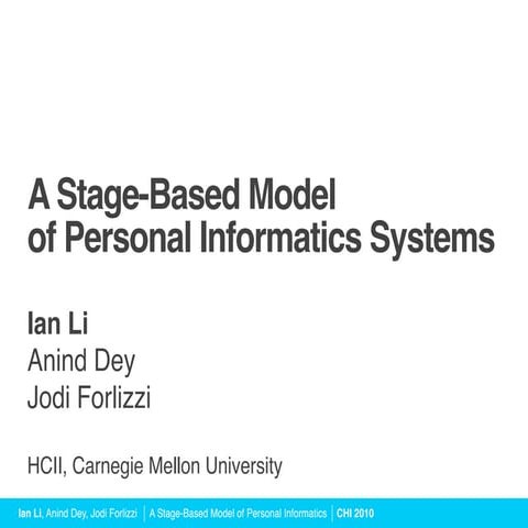 A Stage-Based Model of Personal Informatics Systems (CHI 2010 Talk) | PDF