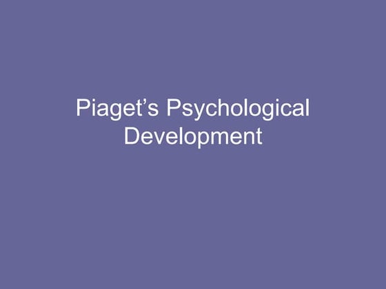 Jean Piaget Theory Of Cognitive Development | PPT | Education
