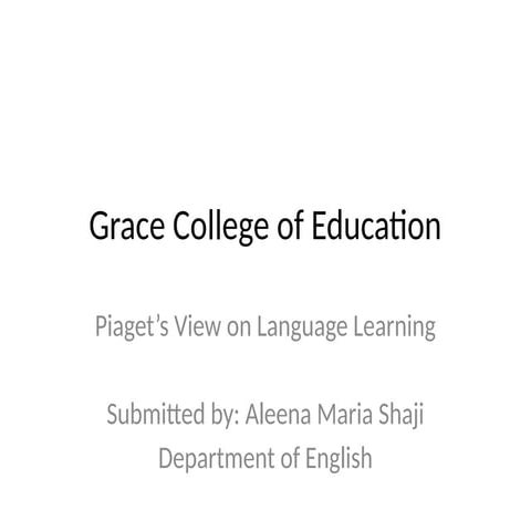 Language across the curriculum piaget view on language learning | PPTX