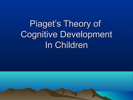 Piaget's Cognitive Theory.pptx