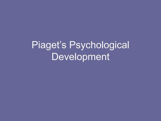 Cognitive Development Theory - Piaget | PPT