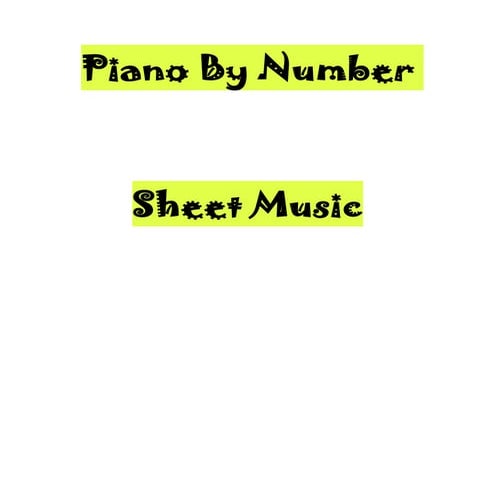 Piano By Number Sheet Music | PDF