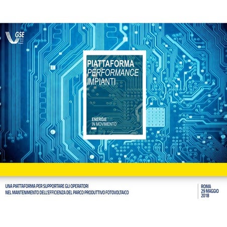 Presentazione della Piattaforma Performance Impianti - Attilio Punzo, GSE | PPT