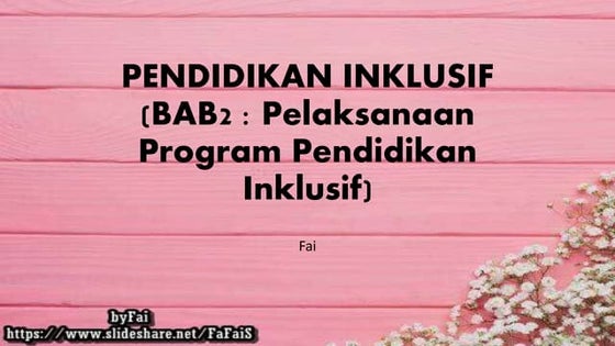 Pendidikan Inklusif / Program Pendidikan Inklusif (PPI) | PPT
