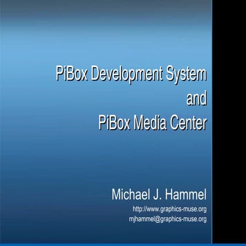PiBox Development System and PiBox Media Center | ODP | Operating Systems | Computer Software ...