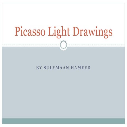 Picasso light drawing | PPT