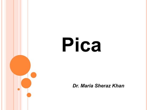 Pica disorder | PPTX | Digestive Disorders | Diseases and Conditions