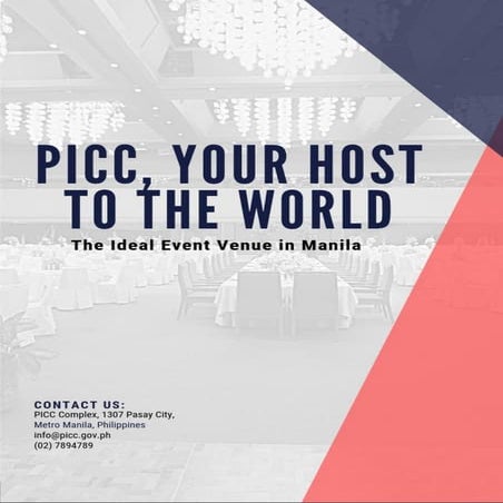 PICC, YOUR HOST TO THE WORLD - The Ideal Event Venue in Manila | PDF