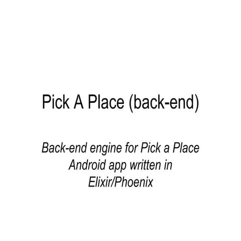 Pick a place (back end) | PPT