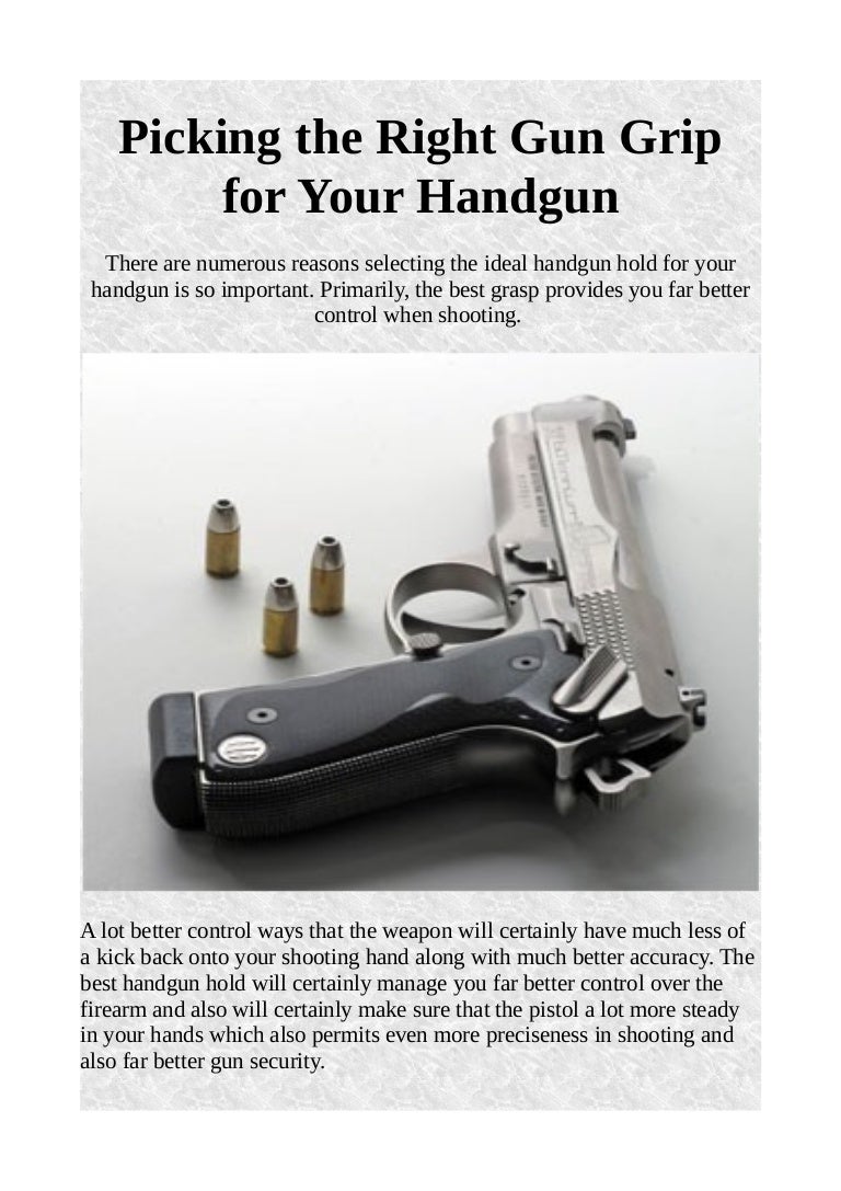 Picking the right gun grip for your handgun
