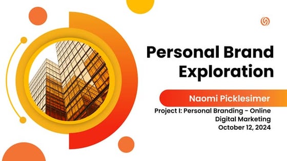 Project & Portfolio 1: Personal Brand Exploration | PPT