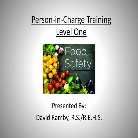PIC (Person-In-Charge) Level One Food Safety Training | PPTX