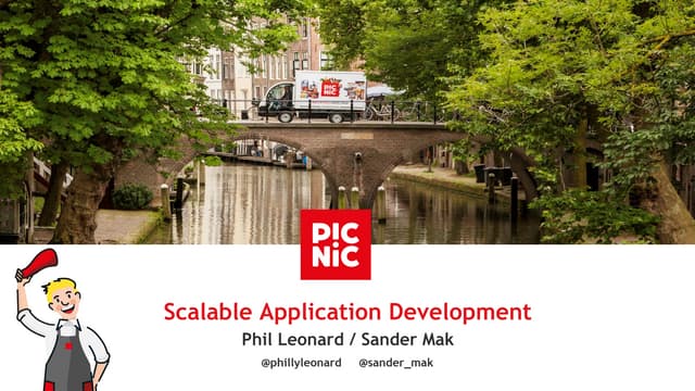 Scalable Application Development @ Picnic | PPT Scalable Application Development @ Picnic | PPT