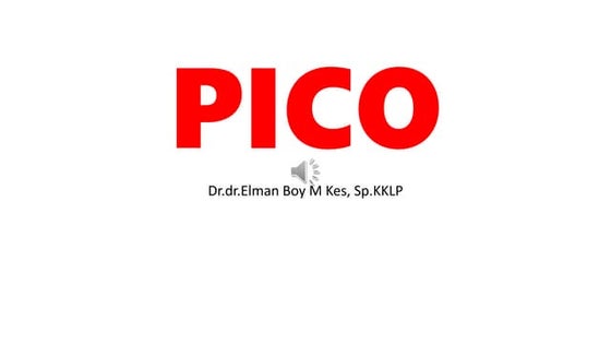 konsep formulasi PICO (patient, intervention, control,outcome) | PPTX