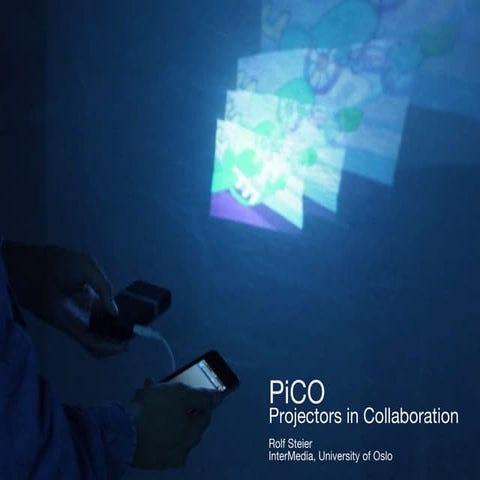 PiCo: Projectors In Collaboration | PPT