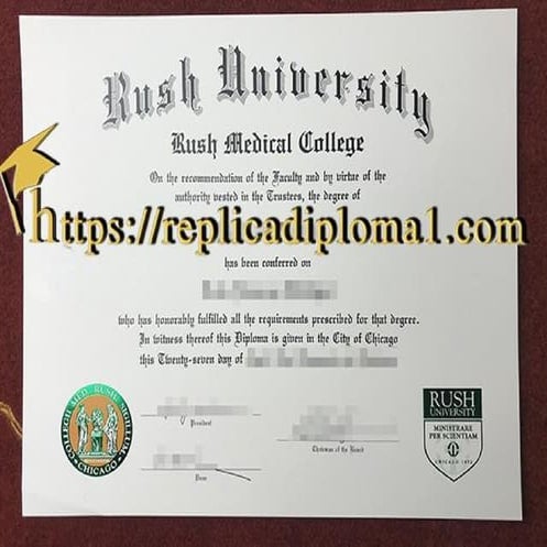 Buy a fake Rush University Rush Medical College diploma, Change your ...