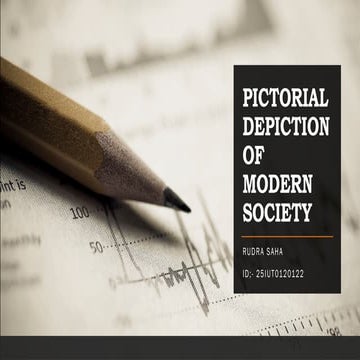 PICTORIAL DEPICTION OF MODERN SOCIETY.pptx