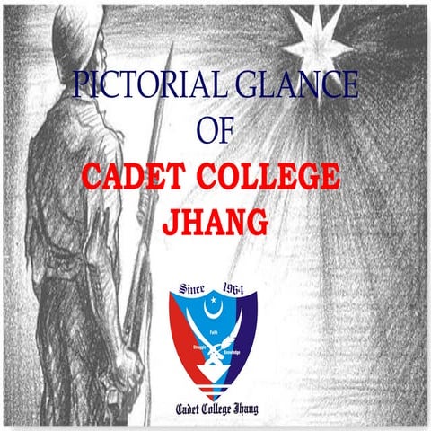 Cadet College Jhang Pictorial glance | PPT
