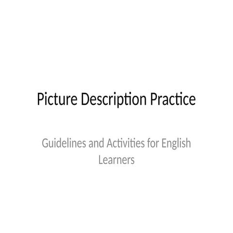 Picture_Description_Presentation.pptx This is a lesson on describing a ...