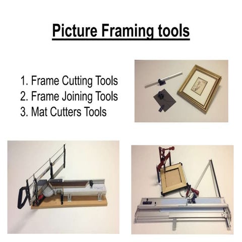 Picture framing tools and equipment | PPTX
