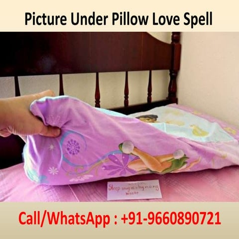 Picture under pillow love spell | PPT