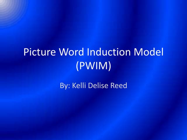 Picture Word Inductive Model (PWIM) | PPTX