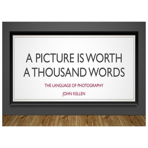 Picture is worth a thousand words - The language of Photography | PDF