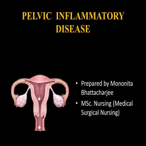 PELVIC INFLAMMATORY DISEASE (PID) | PPTX
