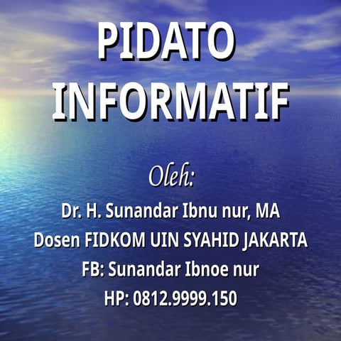 PIDATO INFORMATIF 1111111111111111111111 | PPT