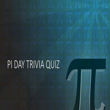 Pi Day Trivia | PPT