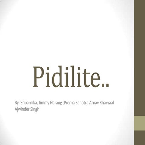 Pidilite | PPTX | Manufacturing Industry | Industries