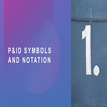 P&ID Symbols and Notation_for technicaims &engineers | PPTX