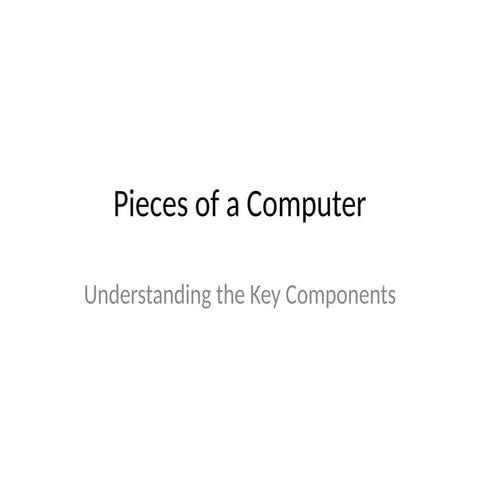 Presentation about Pieces_of_a_Computer.pptx