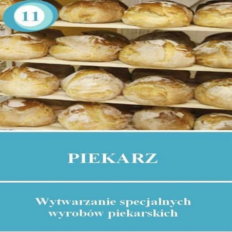 Piekarz 11 pieczywo specjalne | PDF