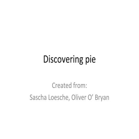 Discovering Pi Oliver & Sascha | PPT