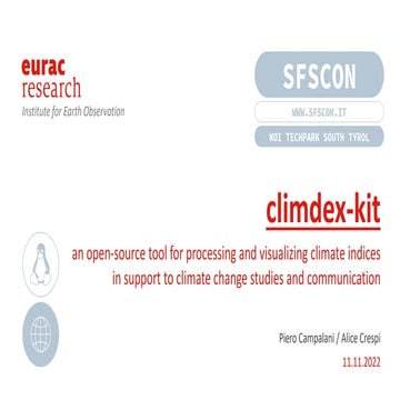 SFScon22 - Piero Campalani - climdex-kit an open-source tool for processing and visualizing ...